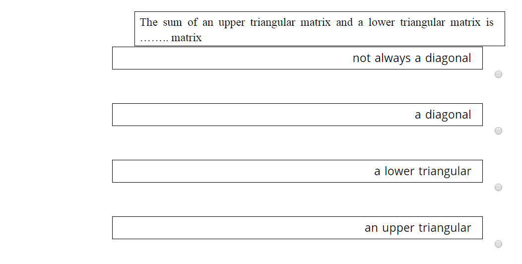 Solved The Sum Of An Upper Triangular Matrix And A Lower
