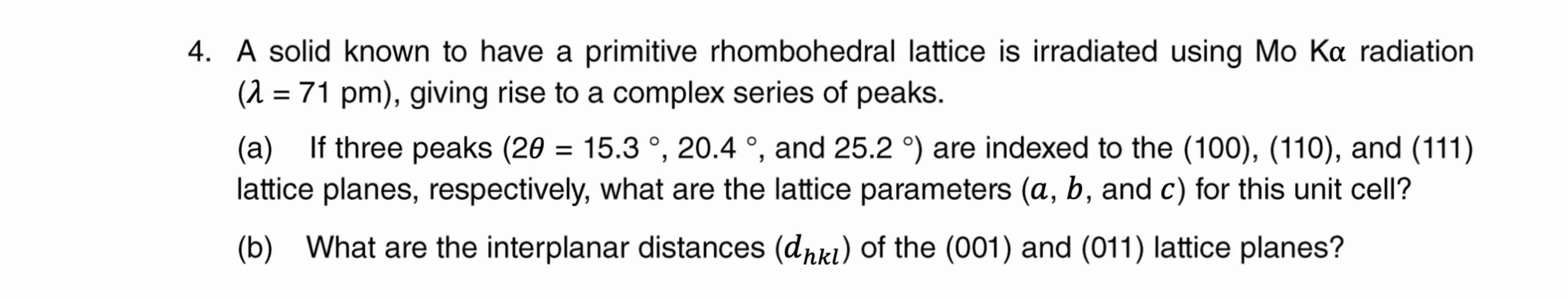 Solved A solid known to ﻿have a primitive rhombohedral | Chegg.com