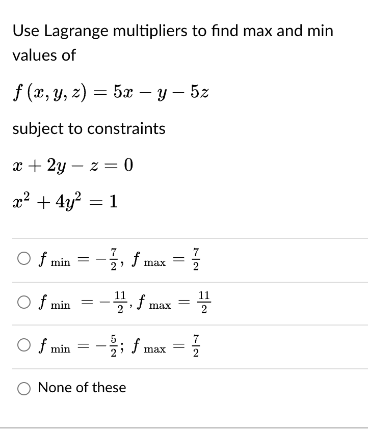 Solved Use Lagrange Multipliers To Find Max And Min Values Chegg