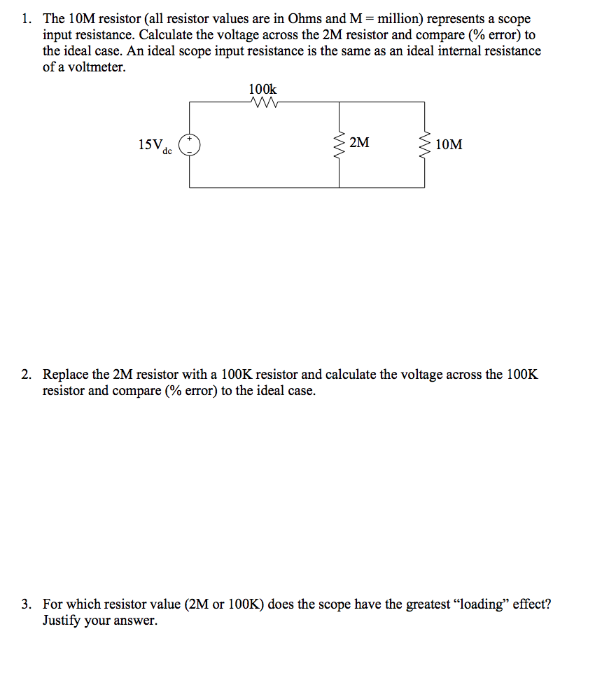 Solved 1. The 10M resistor (all resistor values are in Ohms | Chegg.com