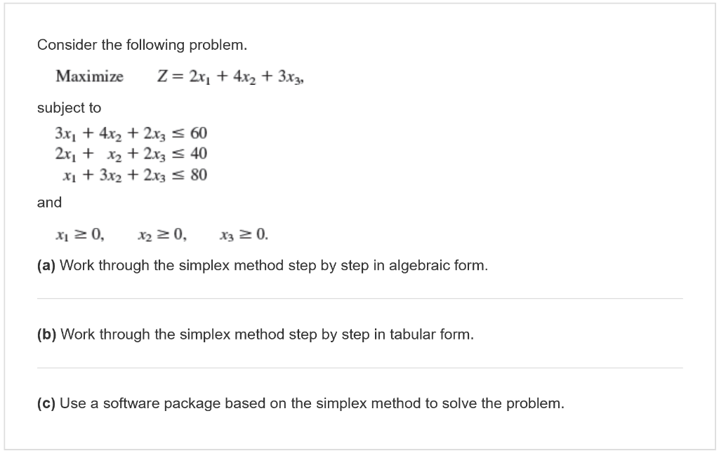 Solved Consider the following problem. Maximize Z= 2xy + 4x2 | Chegg.com