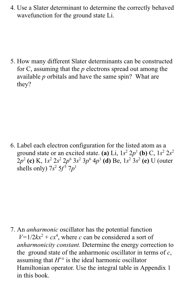 Solved 4. Use a Slater determinant to determine the | Chegg.com