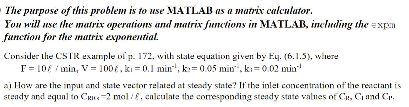 Solved The purpose of this problem is to use MATLAB as a | Chegg.com