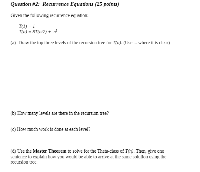 Solved Question \#2: Recurrence Equations (25 points) Given | Chegg.com