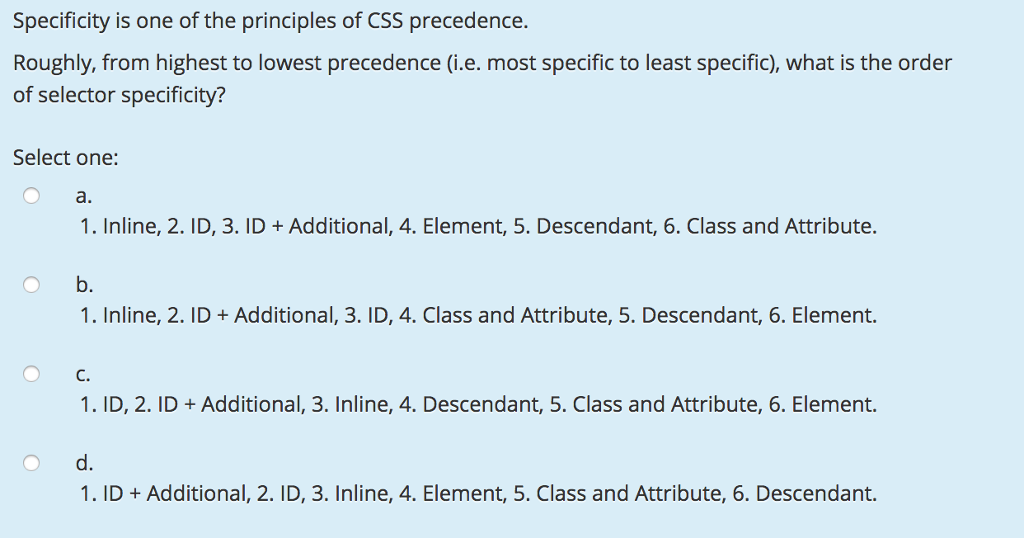 Solved Specificity is one of the principles of CSS | Chegg.com