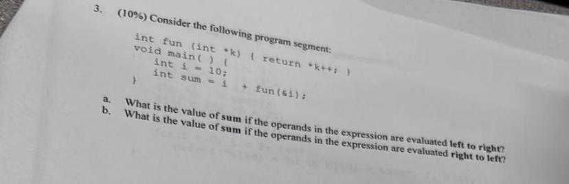 Solved 3. (10%) Consider the following program segment: int | Chegg.com