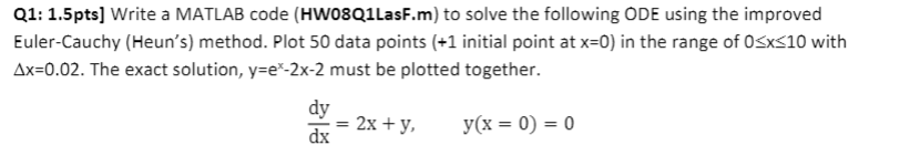 Solved rite a MATLAB code to solve the following ODE using | Chegg.com