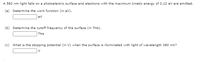 Solved A 580 nm light falls on a photoelectric surface and | Chegg.com