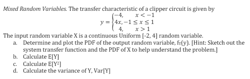 Solved Mixed Random Variables. The transfer characteristic | Chegg.com