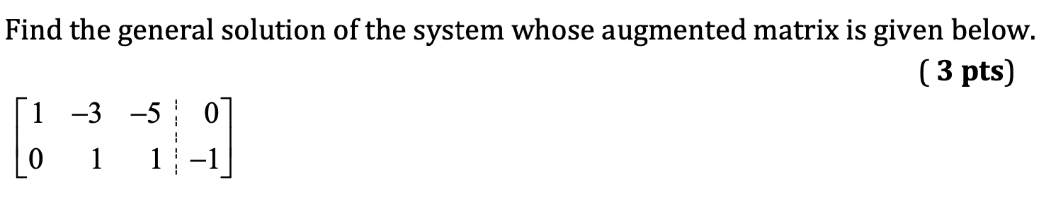 Solved Find the general solution of the system whose | Chegg.com