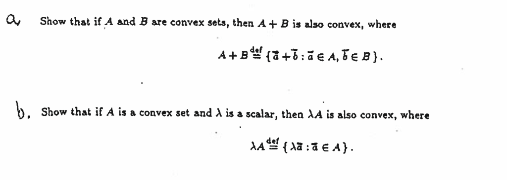Solved a) show that if A and B are convex sets, then A+B is | Chegg.com