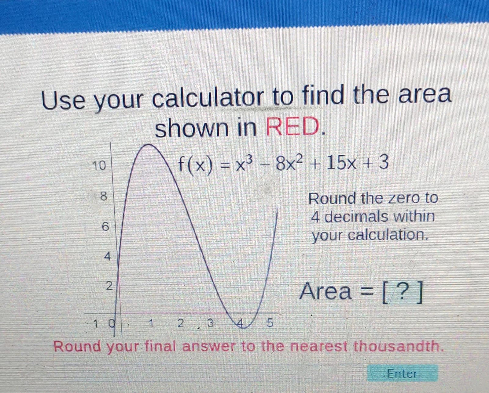 Solved Use your calculator to find the area shown in RED. | Chegg.com