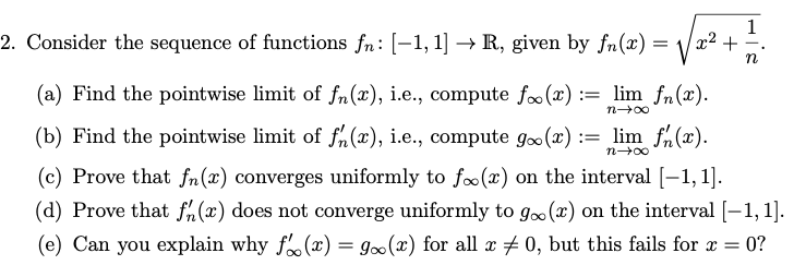 Solved 1 2. Consider the sequence of functions fn: [-1, 1] → | Chegg.com