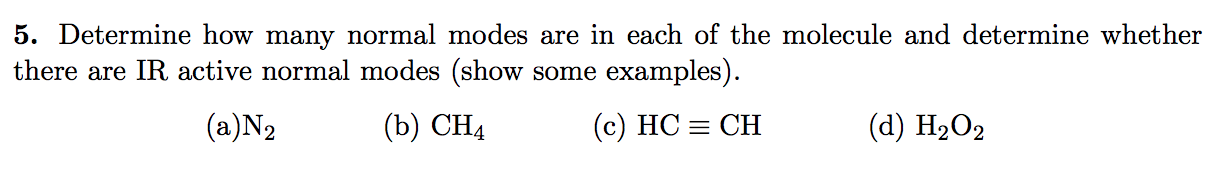 Solved 5. Determine how many normal modes are in each of the | Chegg.com