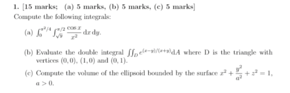 Solved 1. (15 marks; (a) 5 marks, (b) 5 marks, (c) 5 marks] | Chegg.com