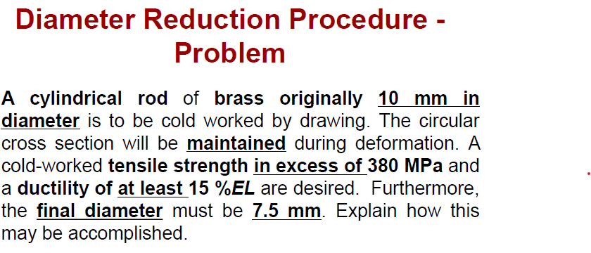 Solved Diameter Reduction Procedure - Problem A cylindrical | Chegg.com