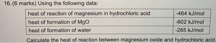 Solved 16.(6 marks) Using the following data heat of | Chegg.com