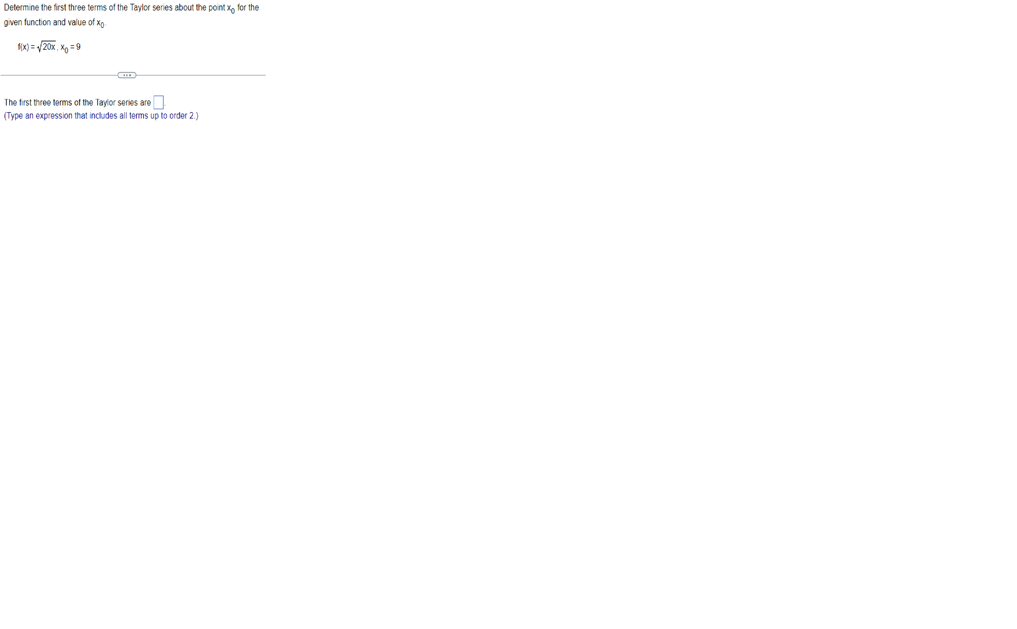 Solved Determine the first three terms of the Taylor series | Chegg.com
