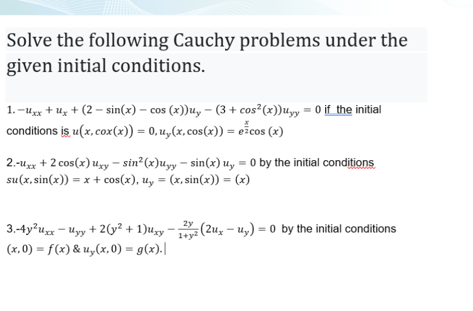 Solve the following Cauchy problems under the given | Chegg.com