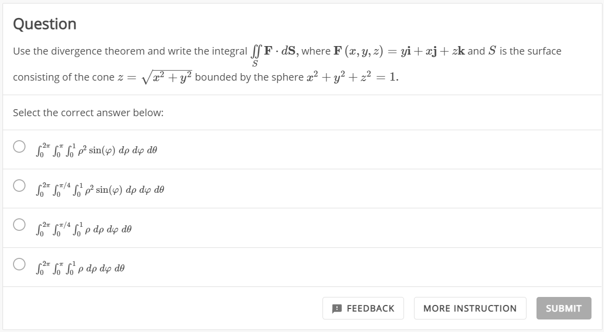 Solved Question Use the divergence theorem and write the | Chegg.com