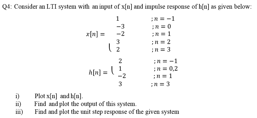 Solved 4: Consider an LTI system with an input of x[n] and | Chegg.com