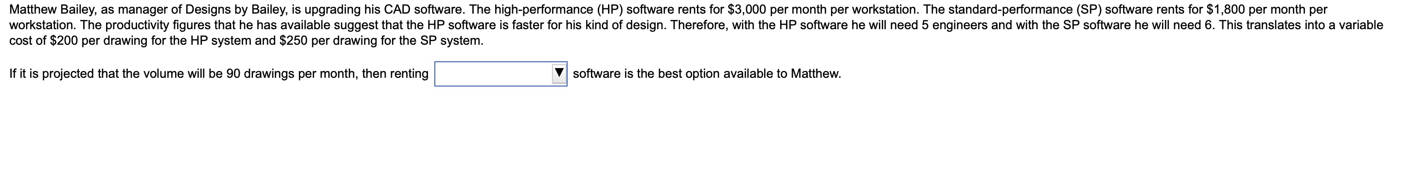 Solved Matthew ﻿Bailey, as manager of Designs by ﻿Bailey, | Chegg.com