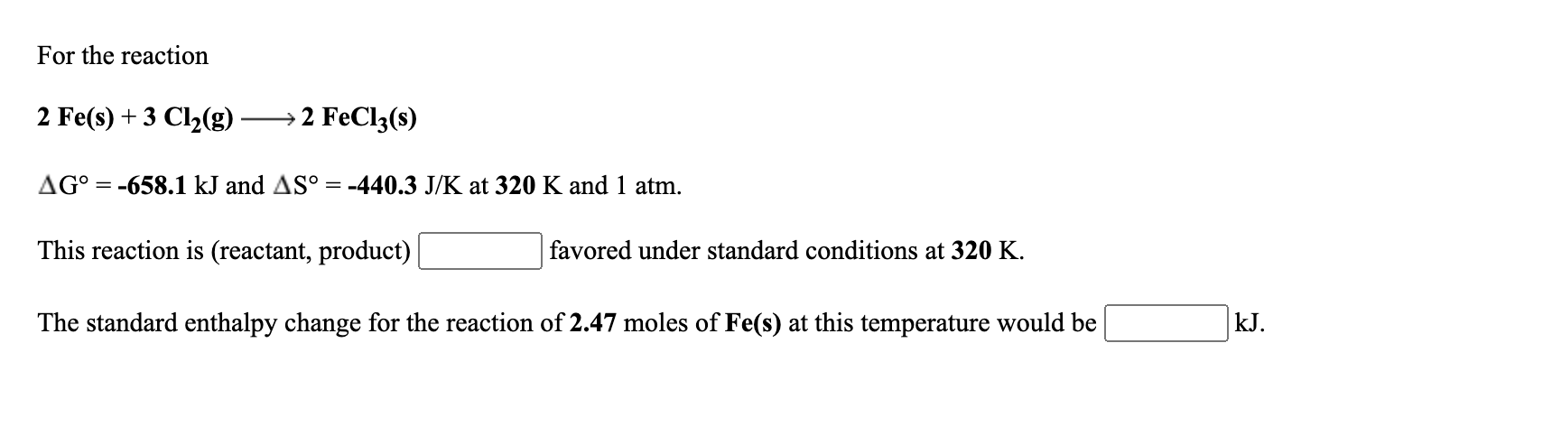 Solved Consider the reaction: 2Fe(s) + 3Cl2(g) →2FeCl3(s) | Chegg.com