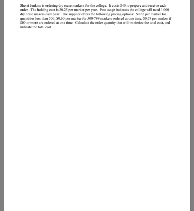 Solved Sherri Jenkins is ordering dry erase markers for the | Chegg.com