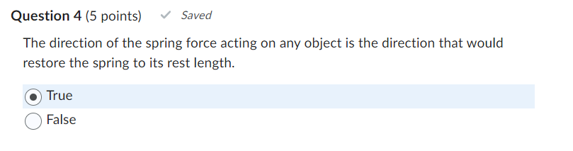 Solved The direction of the spring force acting on any | Chegg.com