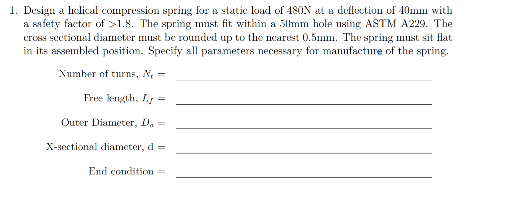 Solved 1. Design a helical compression spring for a static | Chegg.com