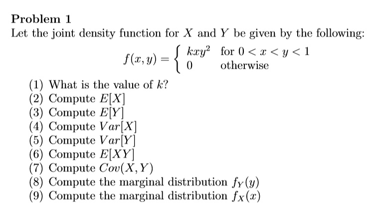 Solved Problem 1 Let the joint density function for X and Y | Chegg.com