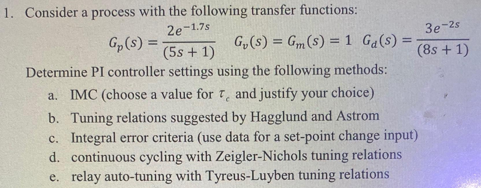 Consider a process with the following transfer | Chegg.com