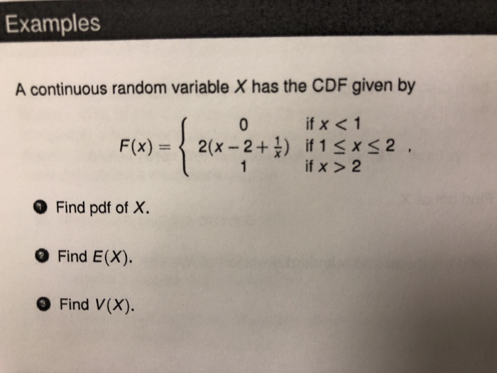Solved Examples A continuous random variable X has the CDF | Chegg.com