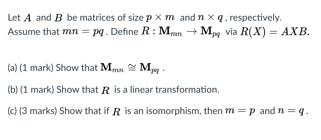 Solved Let A and B be matrices of size p x m and n xq , | Chegg.com