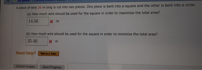 Solved A piece of wire 26 m long is cut into two pieces. One | Chegg.com