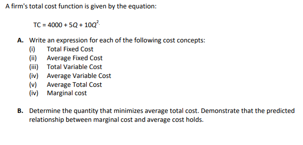Solved A firm's total cost function is given by the | Chegg.com