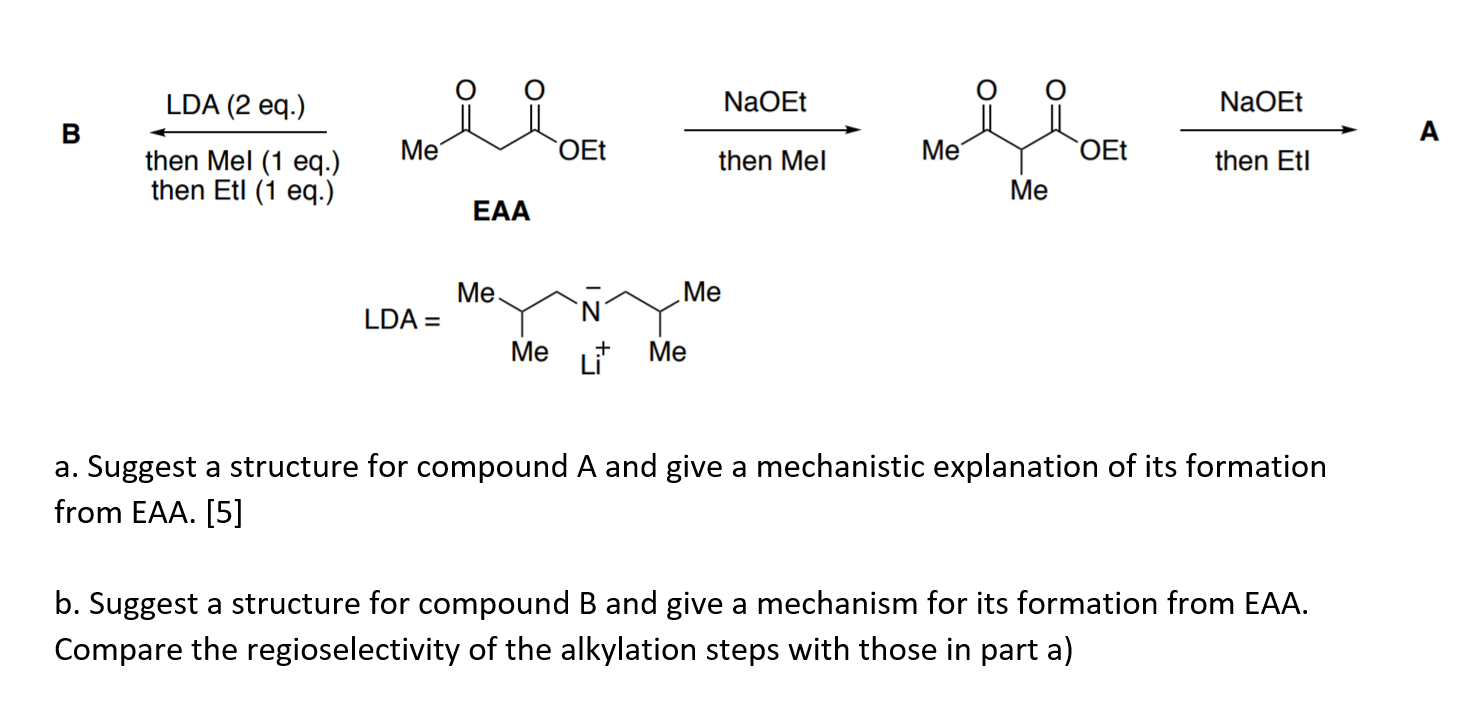 Solved LDA (2 eq.) NaOEt NaOEt B A Me OET Me then Mel OEt | Chegg.com