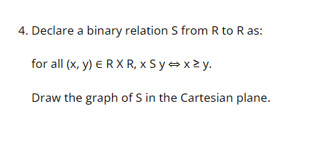 Solved 4. Declare a binary relation S from R to R as: for | Chegg.com