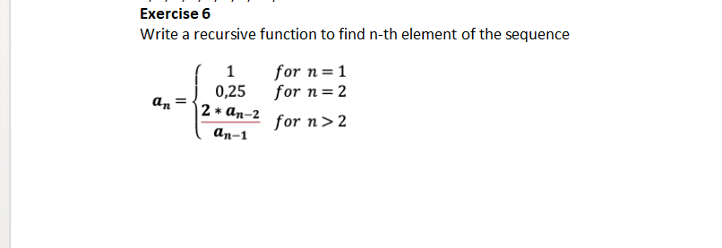 Solved Exercise 6 Write a recursive function to find n-th | Chegg.com