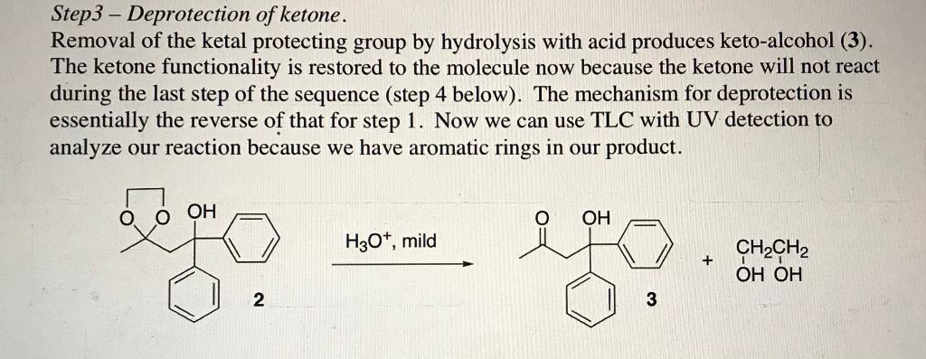 Solved Step3 - Deprotection of ketone. Removal of the ketal | Chegg.com