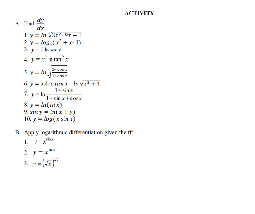 Solved ACTIVITY dy A. Find dx 1. y = ln V3x2-9x + 1 2. y = | Chegg.com