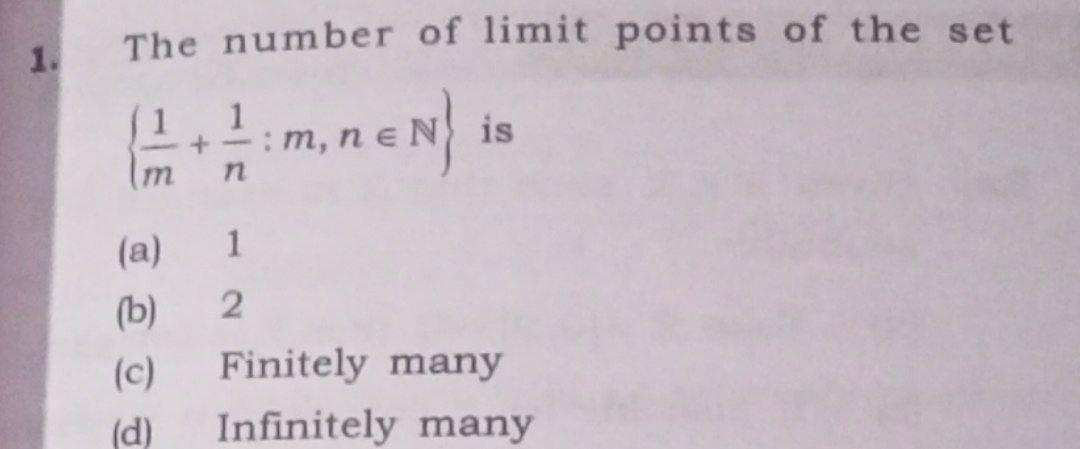 Solved The number of limit points of the set {m1+n1:m,n∈N} | Chegg.com