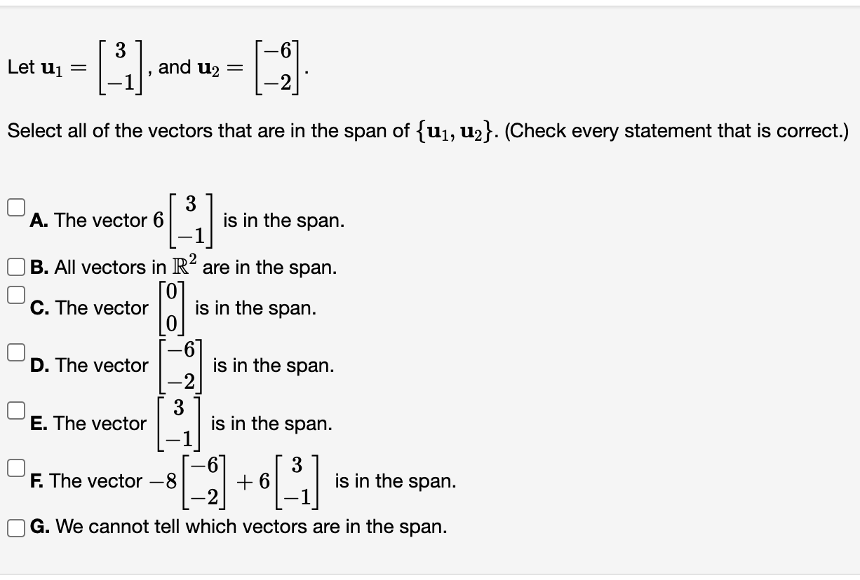Solved Let u1=[3−1], and u2=[−6−2]. Select all of the | Chegg.com
