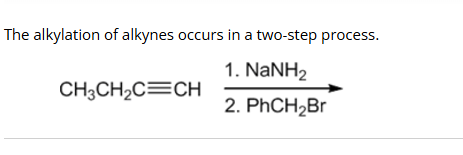 Solved The alkylation of ﻿alkynes occurs in ﻿a two-step | Chegg.com