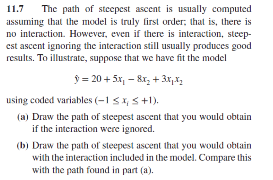 Solved 11.7 ﻿The path of steepest ascent is usually | Chegg.com