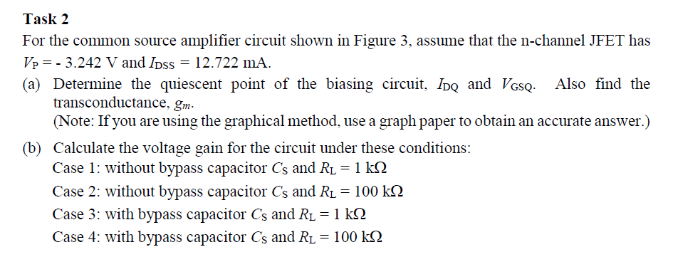 Solved Task 2 For the common source amplifier circuit shown | Chegg.com