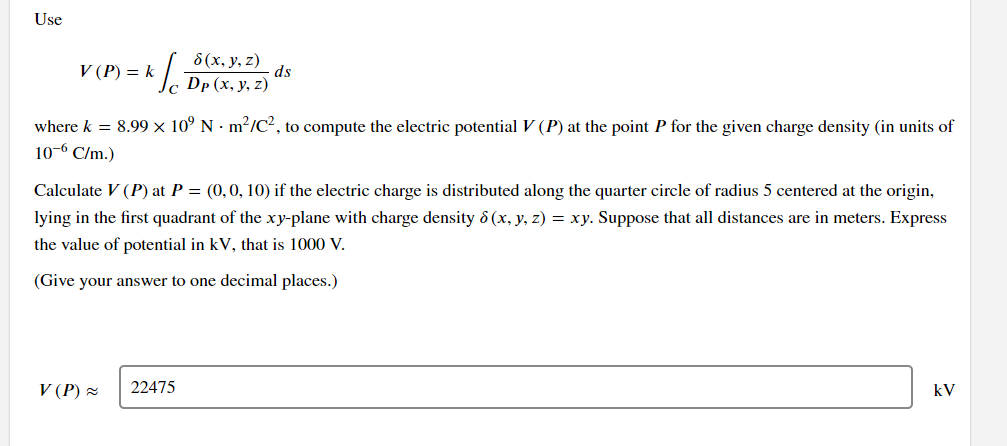 Solved UseV(P)=k∫C﻿δ(x,y,z)DP(x,y,z)dswhere | Chegg.com