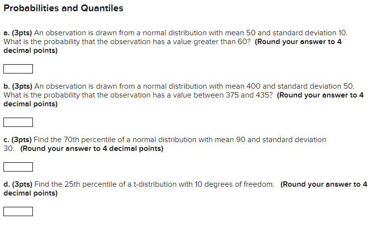 Solved Probabilities and Quantiles a. (3pts) An observation | Chegg.com