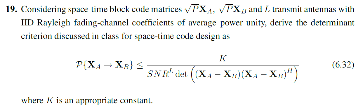 Solved 19 Considering Space Time Block Code Matrices
