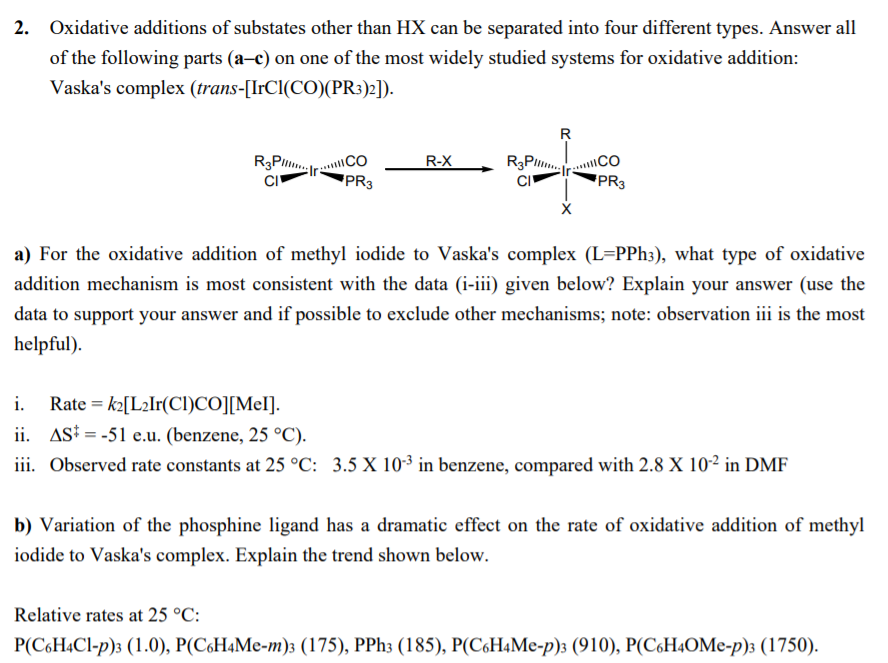 Solved 2. Oxidative additions of substates other than HX can | Chegg.com